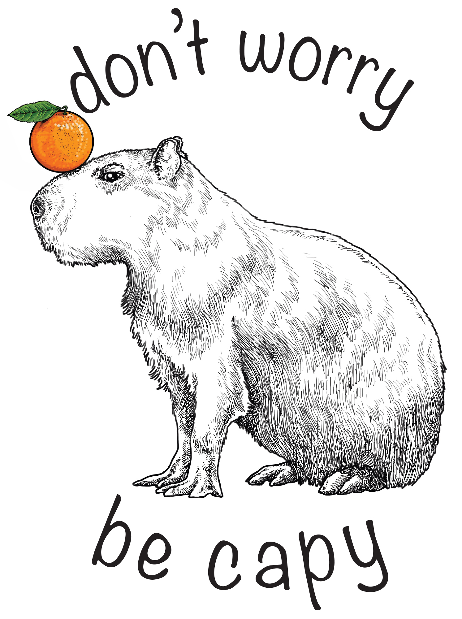 TATTOO DESIGN: DON’T WORRY, BE CAPY – Dave Writes and Draws